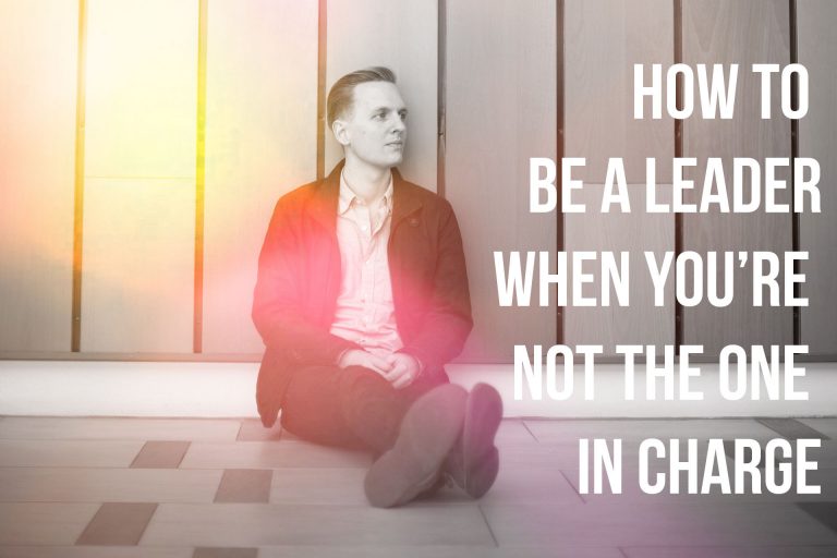 How to be a Leader When You’re Not the One in Charge | Wes Pickering